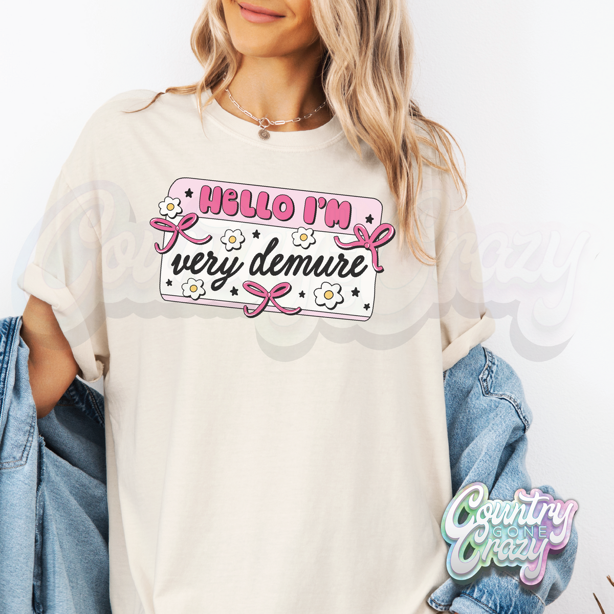 HELLO, I'M VERY DEMURE / COMFORT COLOR T-SHIRT — Country Gone Crazy