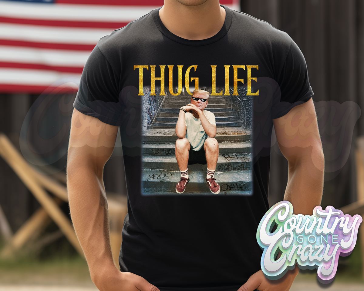 Thug Life - T-Shirt — Country Gone Crazy